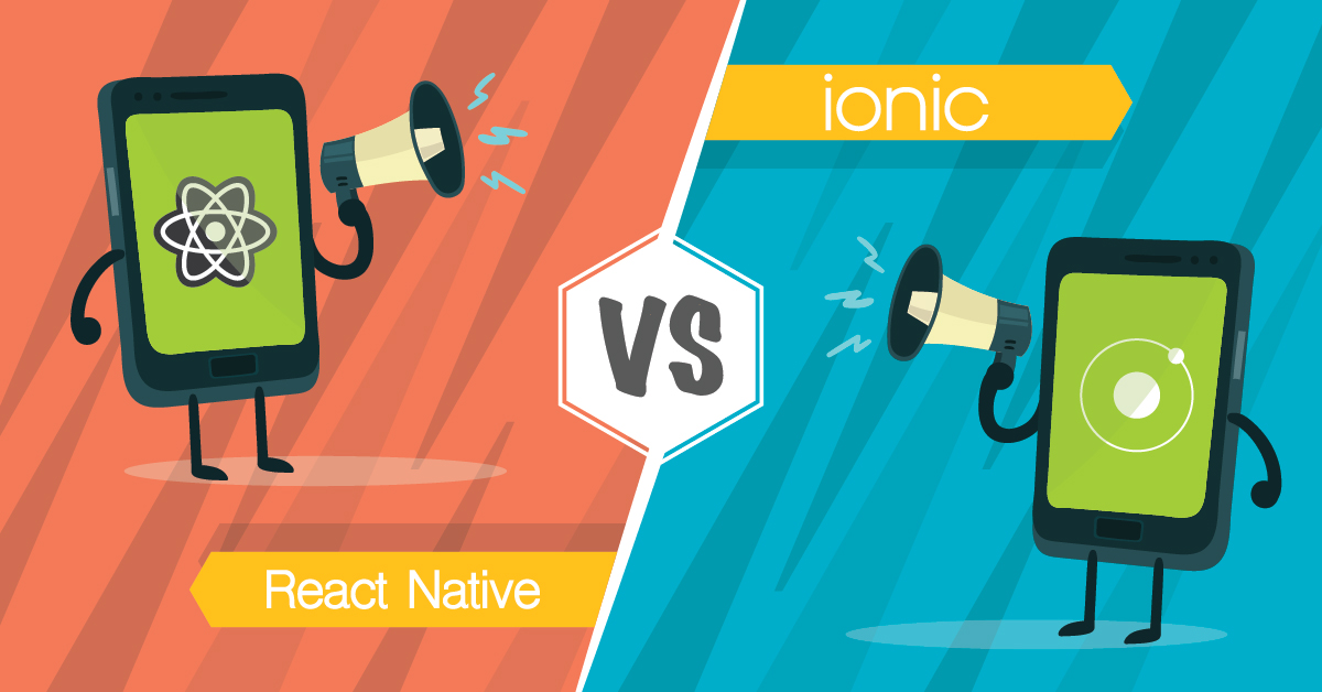 Ionic Vs React Native Which Framework Is Better For Building A Hybrid Mobile App 